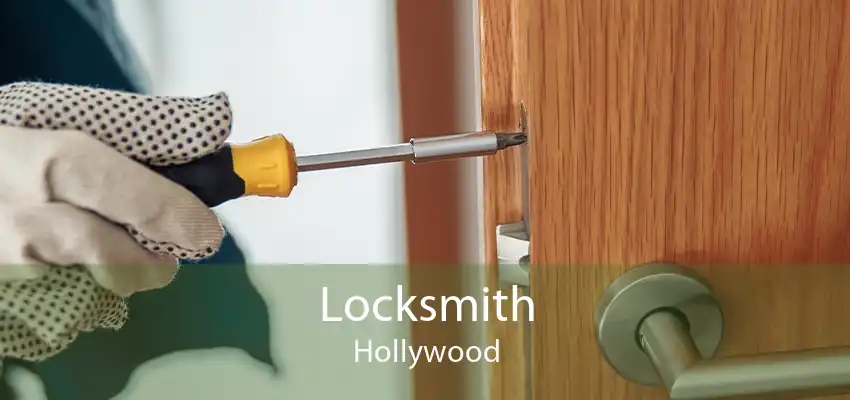 Locksmith Hollywood - Locksmith Expert